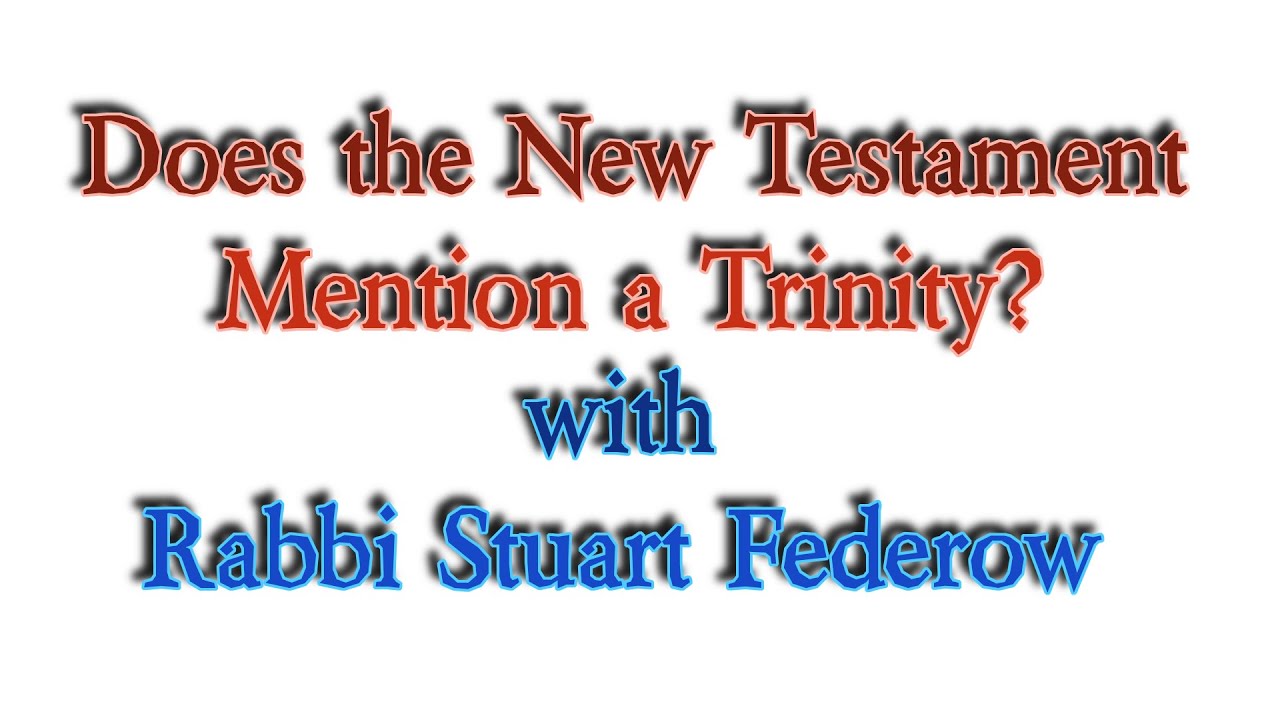 936 - Is the Trinity REALLY FOUND in the New Testament? with Rabbi ...