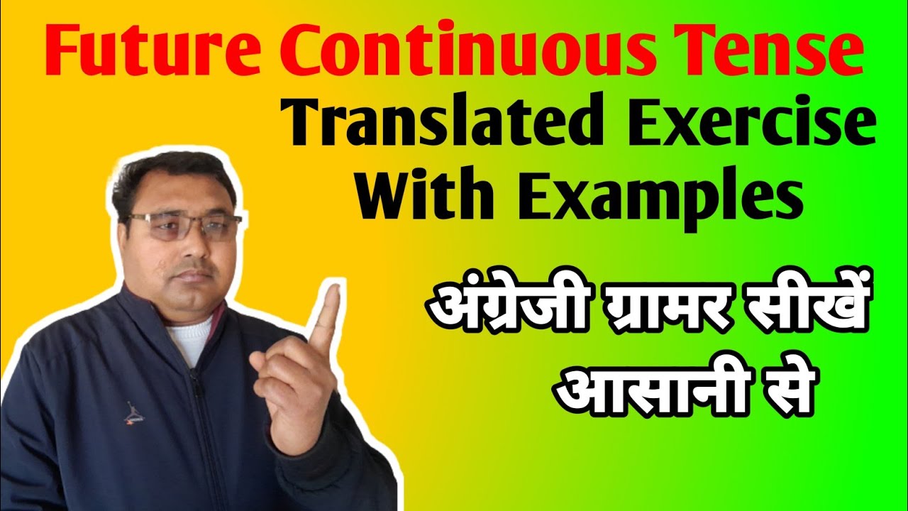 Future Continuous Tense| Future Continuous Tense Examples|Future ...