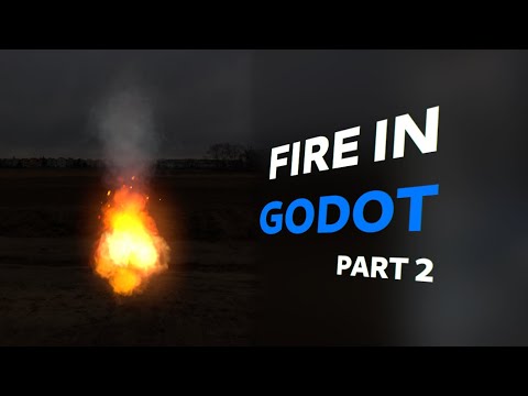 Godot Tutorial: 3D fire using particles - Smoke and Sparks (Part 2 ...