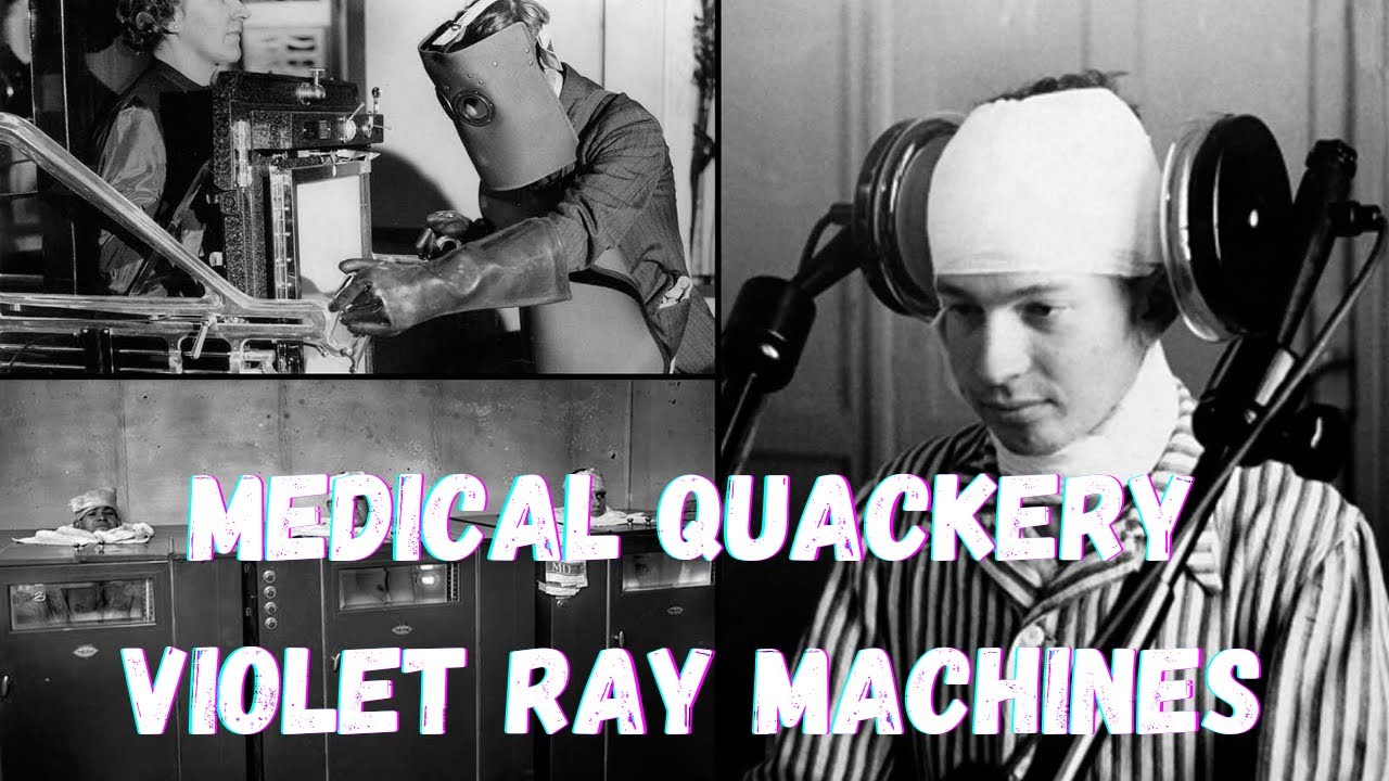 Vintage Medical Quackery - Violet Ray Machines 1920's - 1940's - YouTube