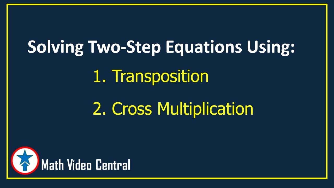 Solving Two Step Equations | Algebra | Math Video Central - YouTube