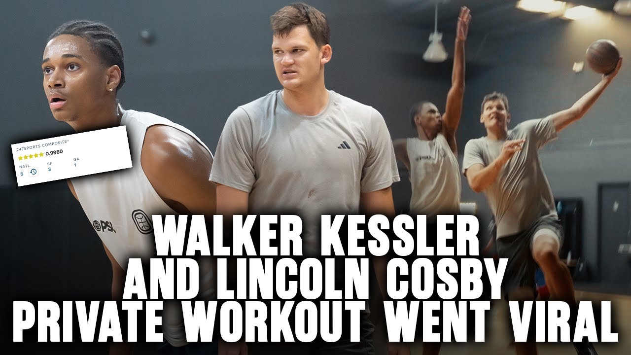 Walker Kessler *EXCLUSIVE* NBA workout with 5⭐️ 2027 Lincoln Cosby ...