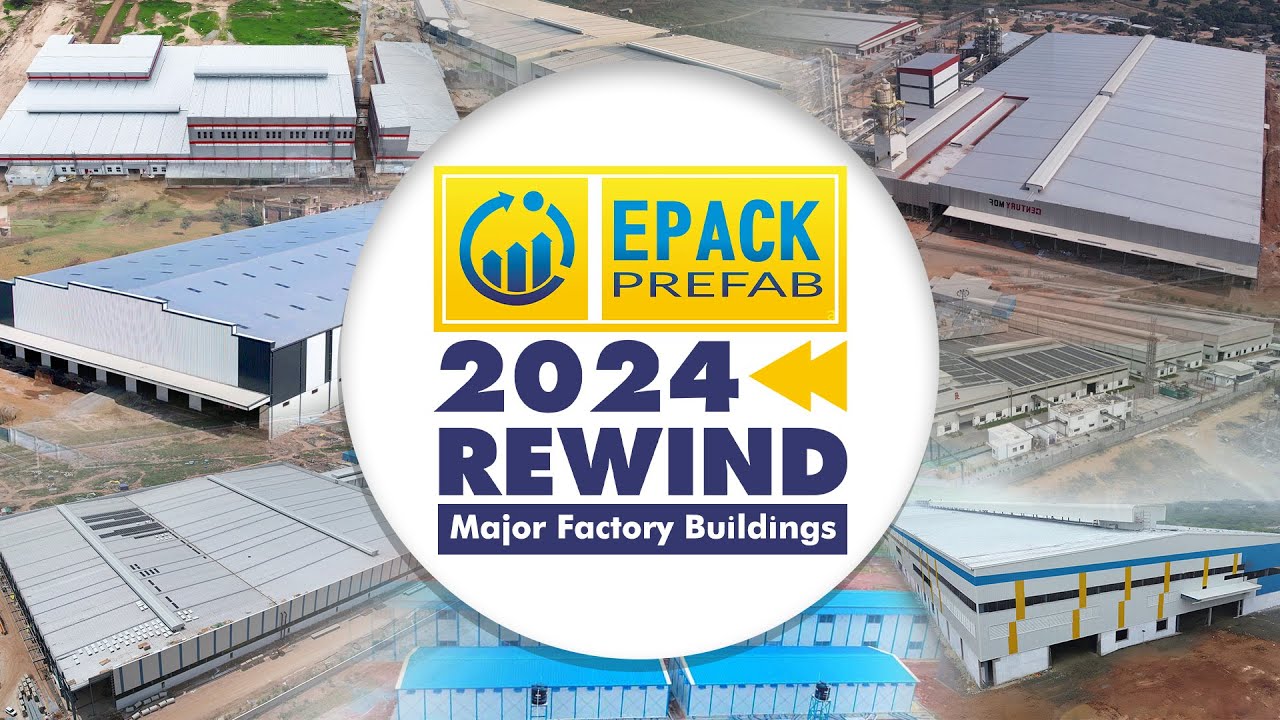 Major Factory Building Projects 2024 | EPACK PREFAB 2024 Rewind | EPACK ...