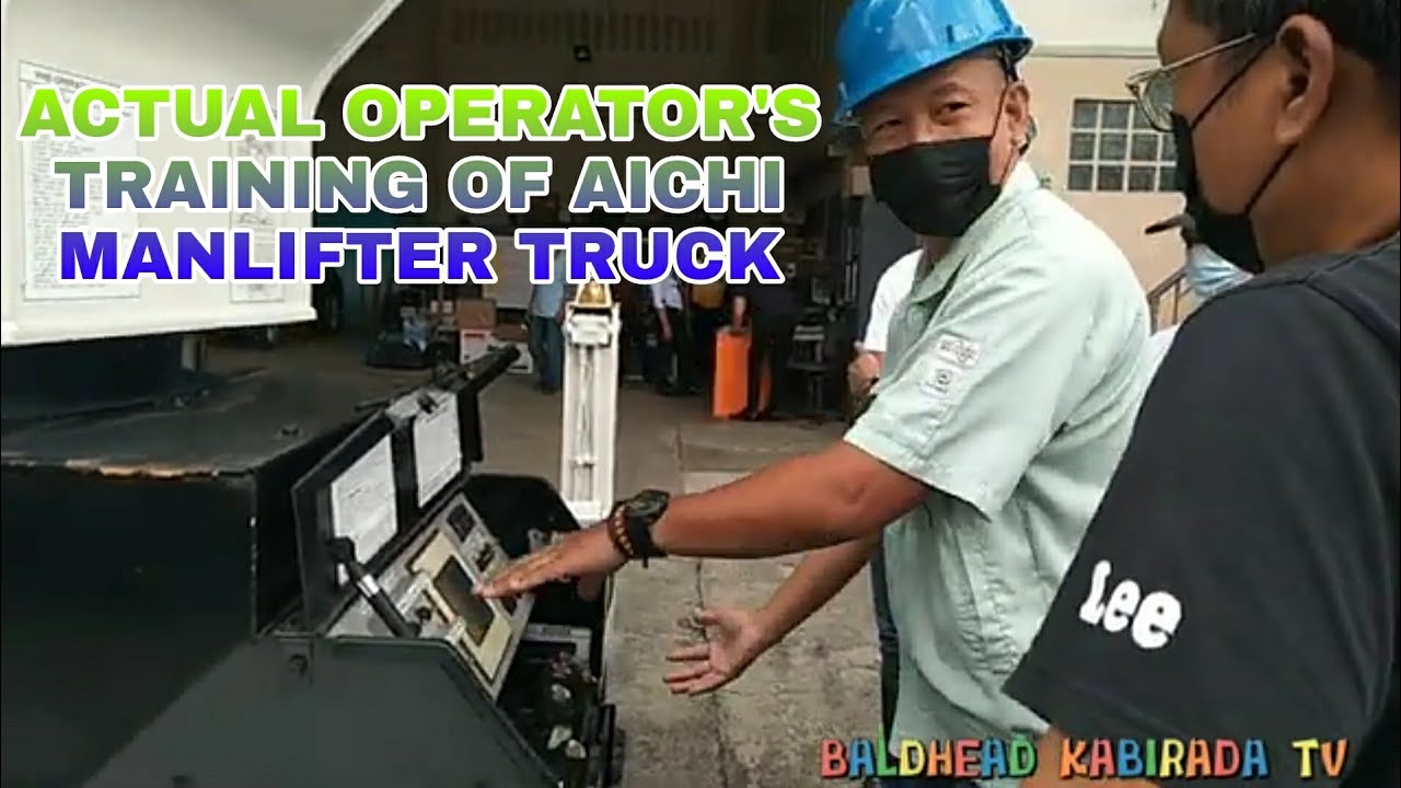 ACTUAL OPERATOR'S TRAINING FOR AICHI MANLIFTER TRUCK - YouTube