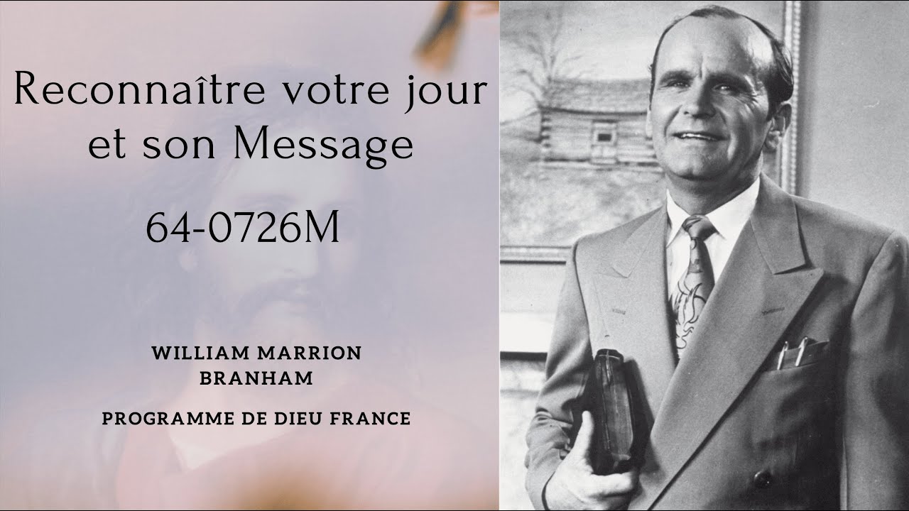Reconnaître votre jour et son Message | 64 0726M | WILLIAM BRANHAM 🔴 ...