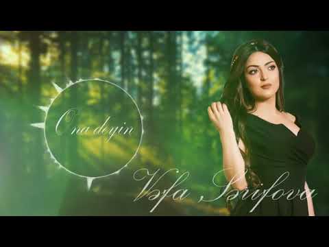 Vəfa Şərifova - Ona Deyin