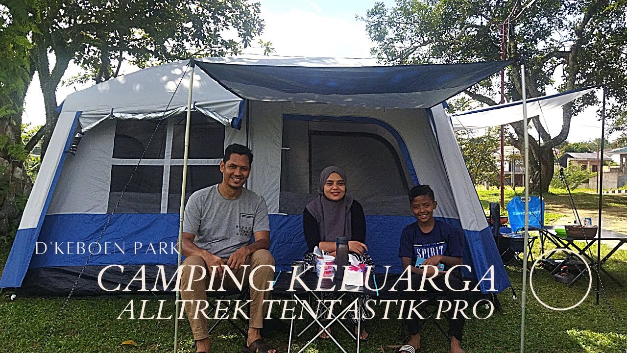 CAMPING KELUARGA|| TENDA ALLTREK TENTASTIK PRO|| DI OBJEK WISATA D ...
