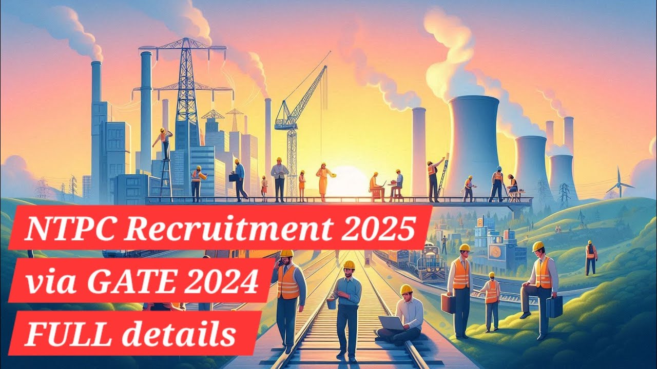 🔥🔥 NTPC Recruitment 2025 via GATE 2024, FULL details 👍 - YouTube
