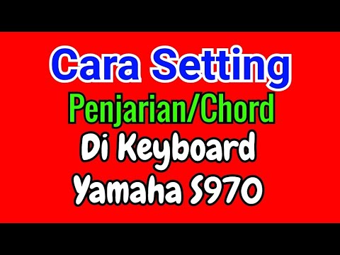 Cara setting penjarian Chord di keyboard Yamaha - YouTube