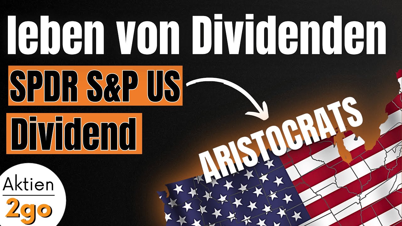 Wie gut ist der SPDR S&P US Dividend Aristocrats UCITS ETF? - YouTube