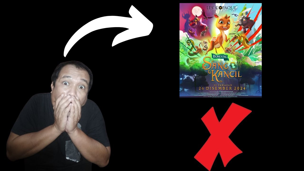 Kenapa Tak Sesuai Tengok Filem Dongeng Sang Kancil - YouTube