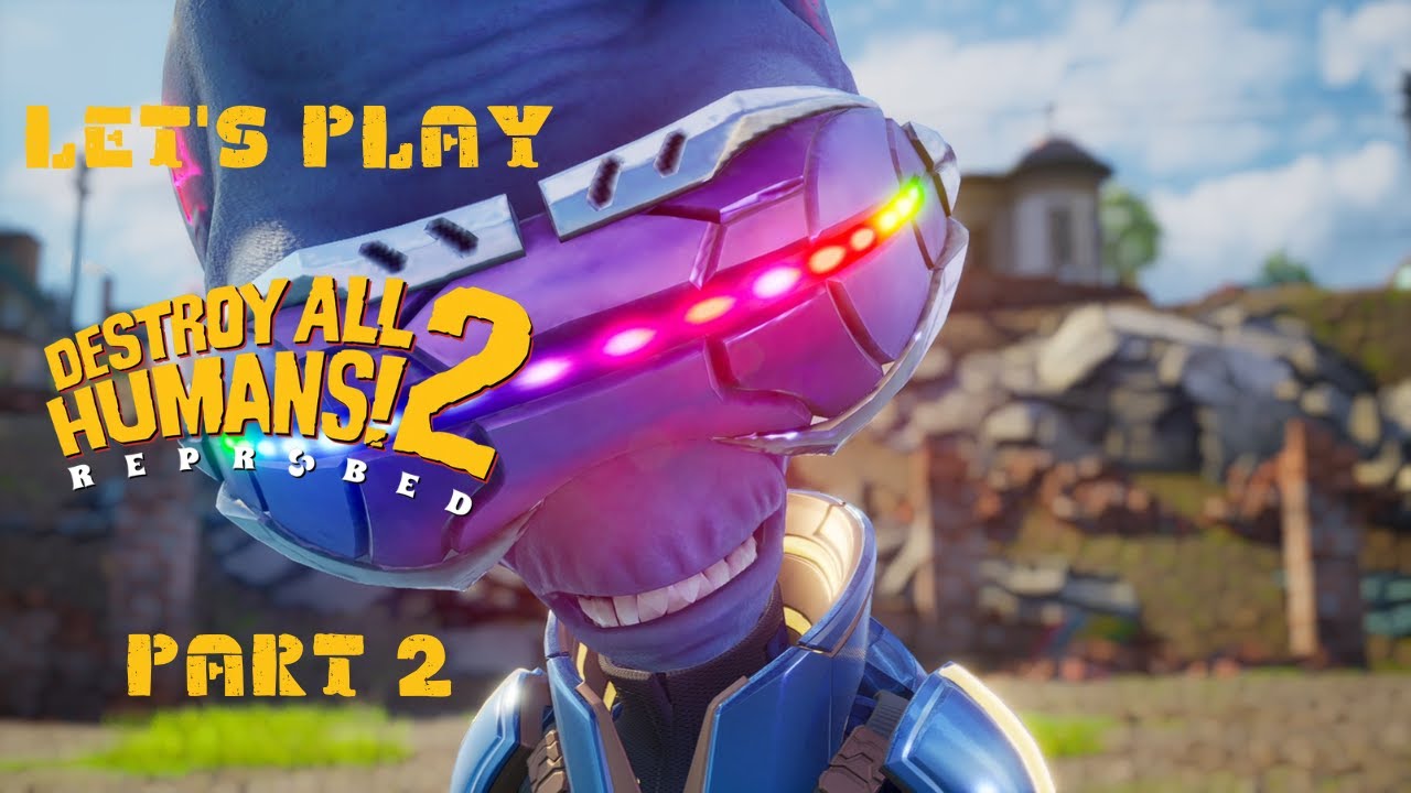 "Let's Play" Destroy All Humans! 2 Reprobed Remake Part 2 - Searching ...