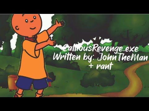 "CaillousRevenge.exe" (Caillou Lost Episode + Rant) - YouTube