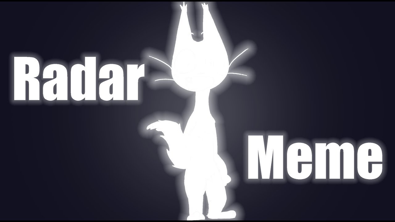 Radar Meme - YouTube