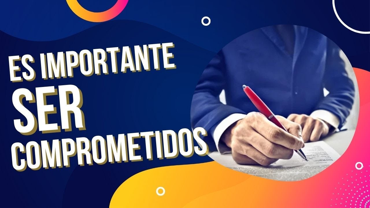 ES IMPORTANTE SER COMPROMETIDOS - YouTube