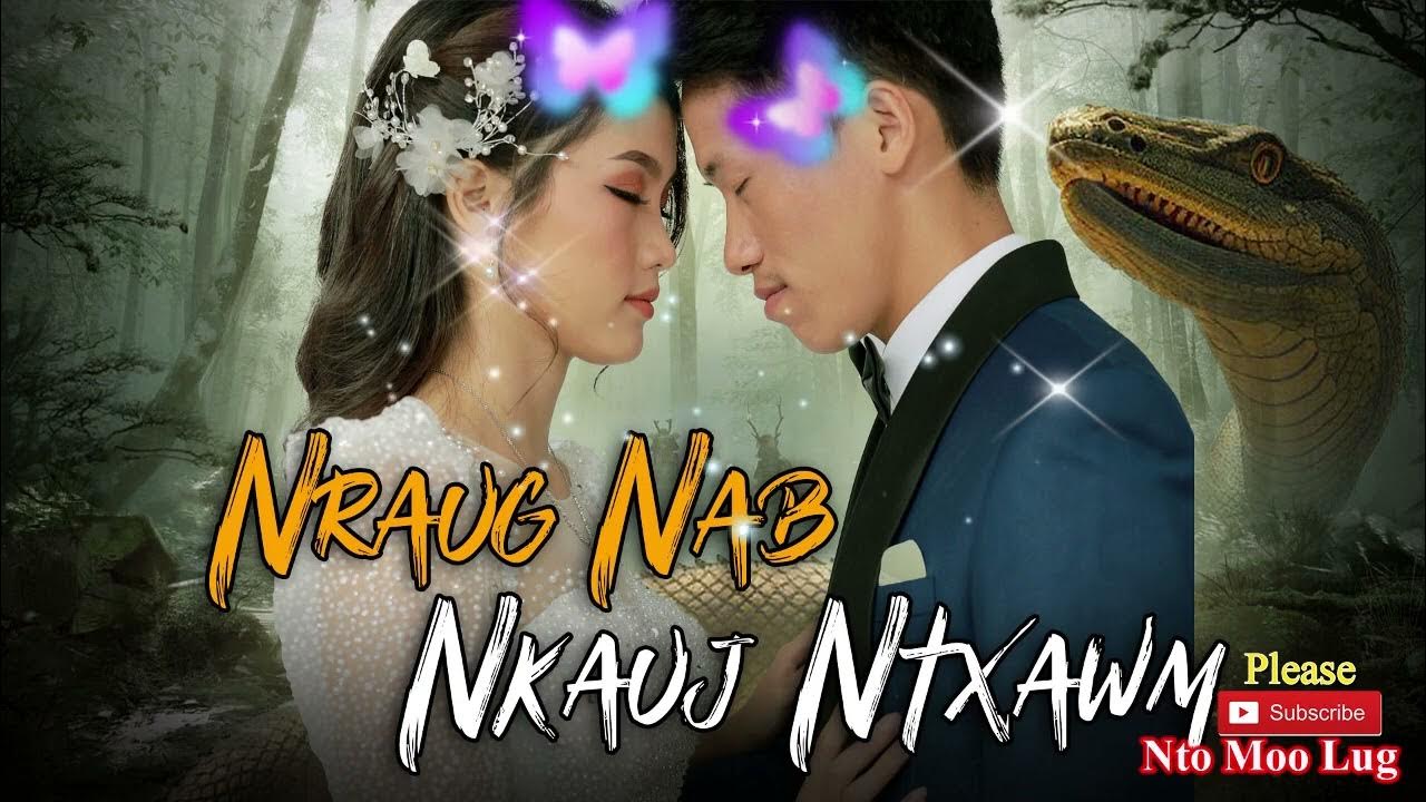 Nraug Nab Nkauj Ntxawm | Dab Neeg Hmoob | Nto Moo Lug - YouTube