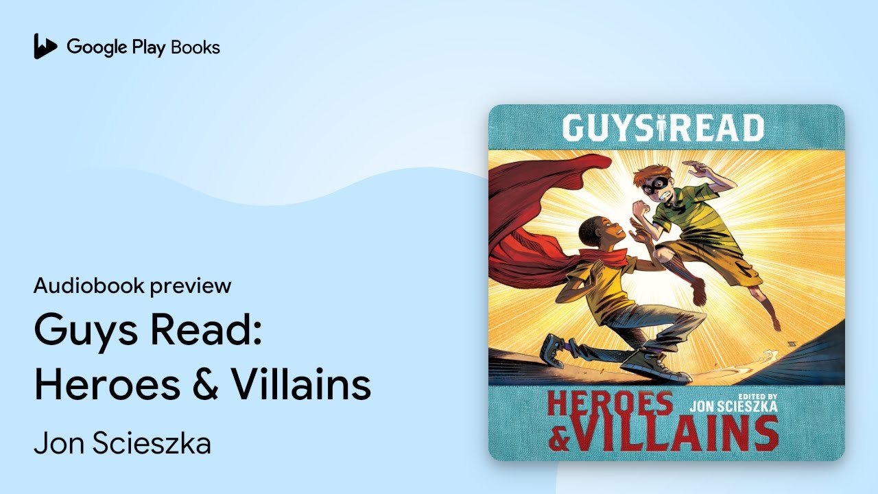 Guys Read: Heroes & Villains by Jon Scieszka · Audiobook preview - YouTube