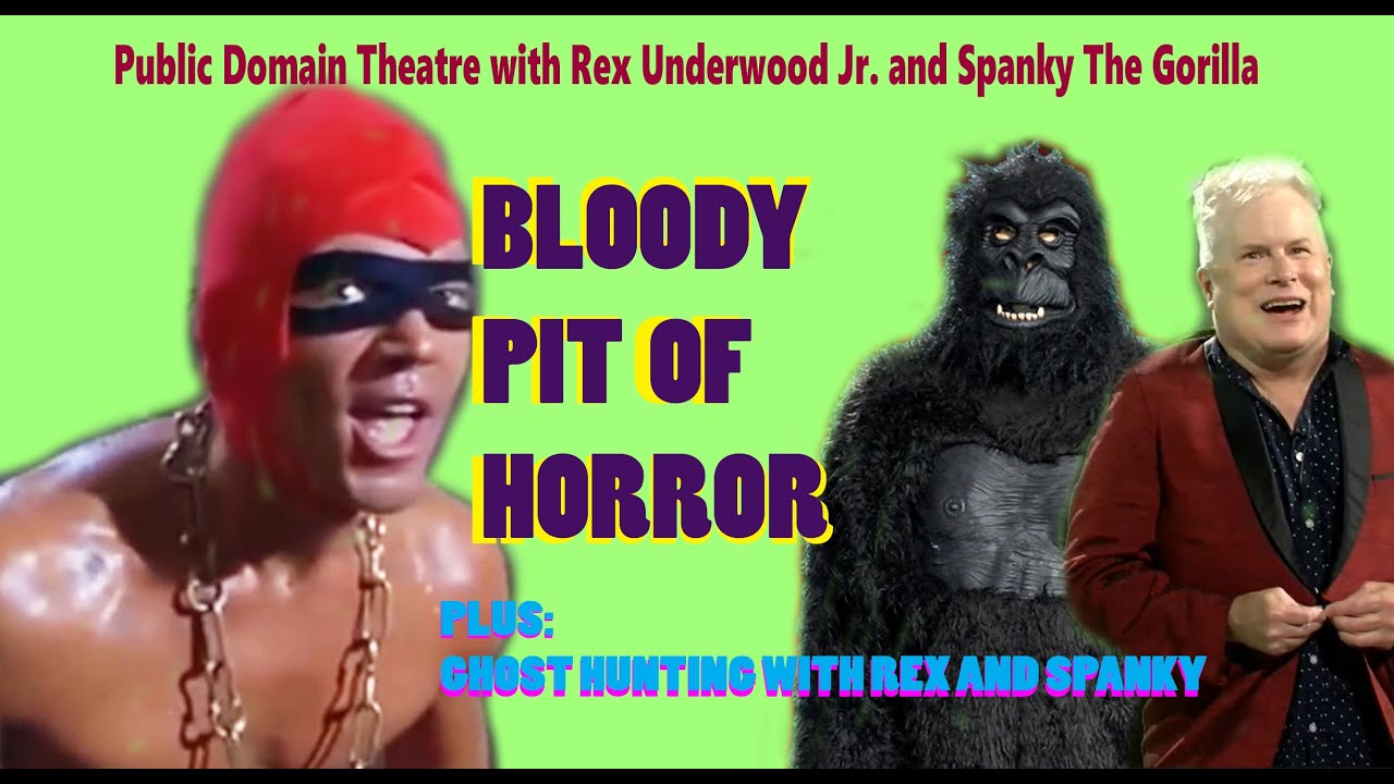 "Bloody Pit Of Horror" (1965) "Public Domain Theatre with Rex Underwood ...