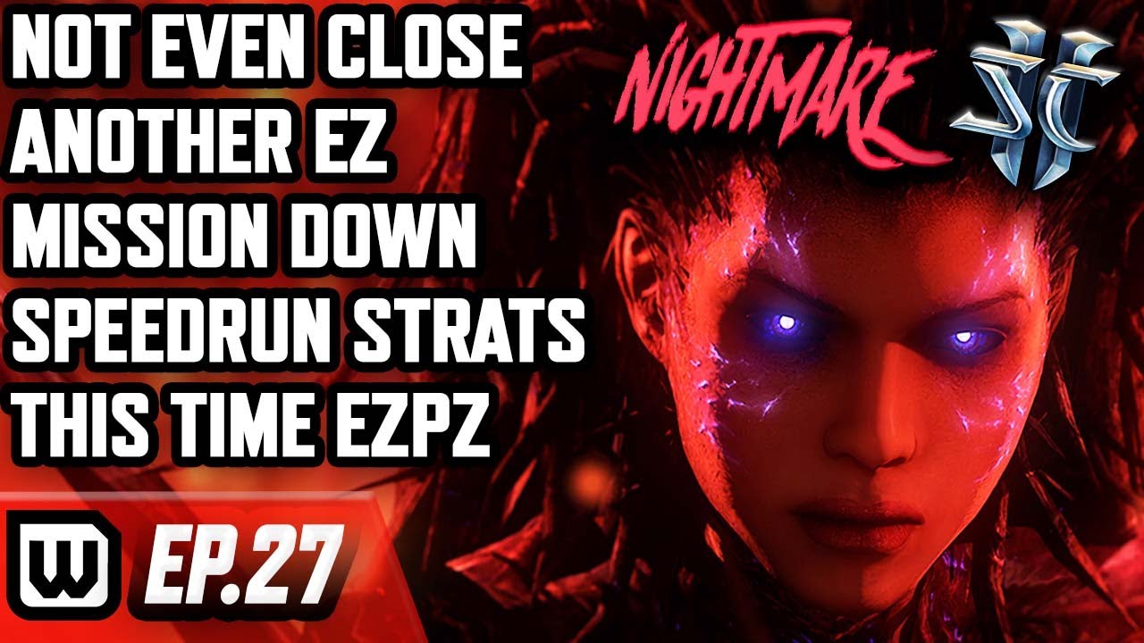 SC2 Heart of the Swarm - NIGHTMARE Difficulty Ep. 27 || Fire in The Sky ...