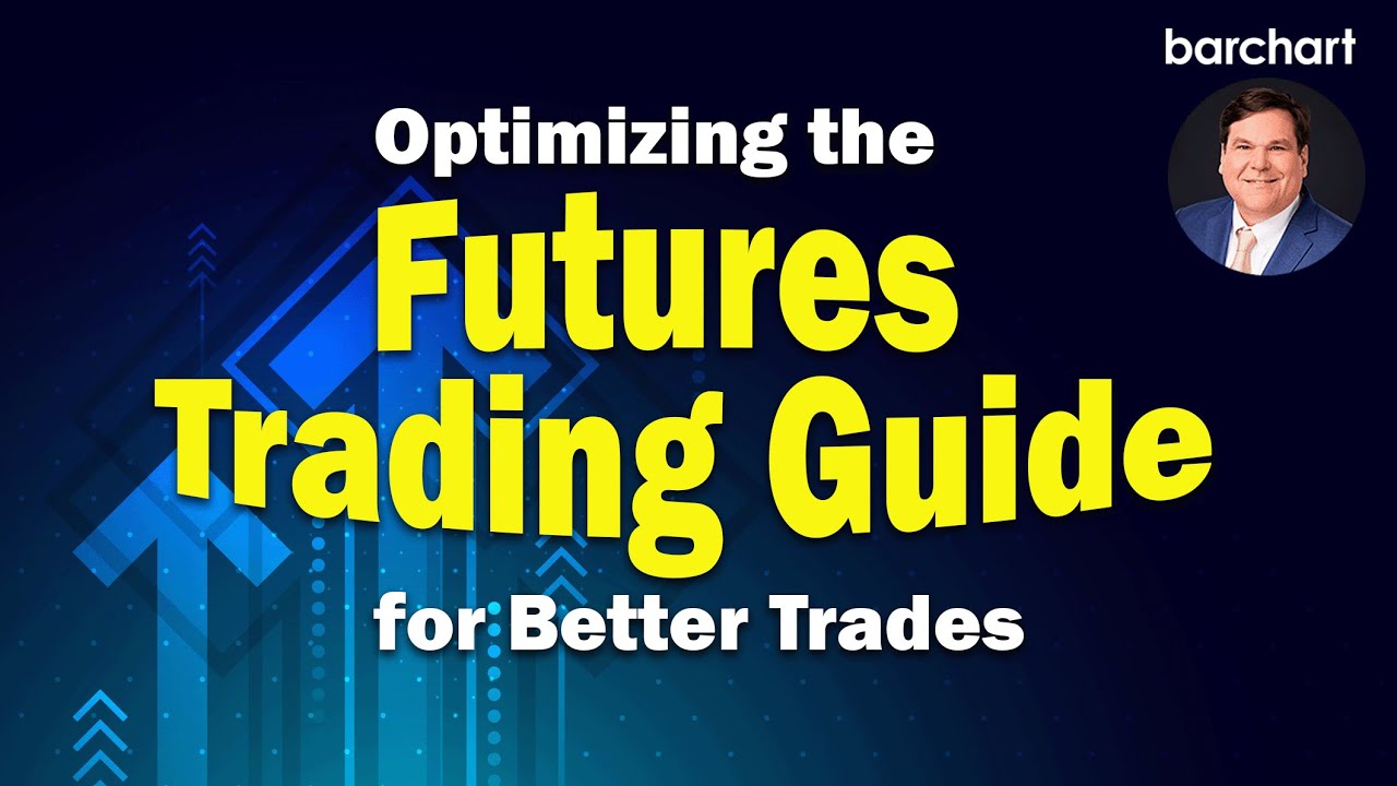 Optimizing the Futures Trading Guide for Better Trades - YouTube
