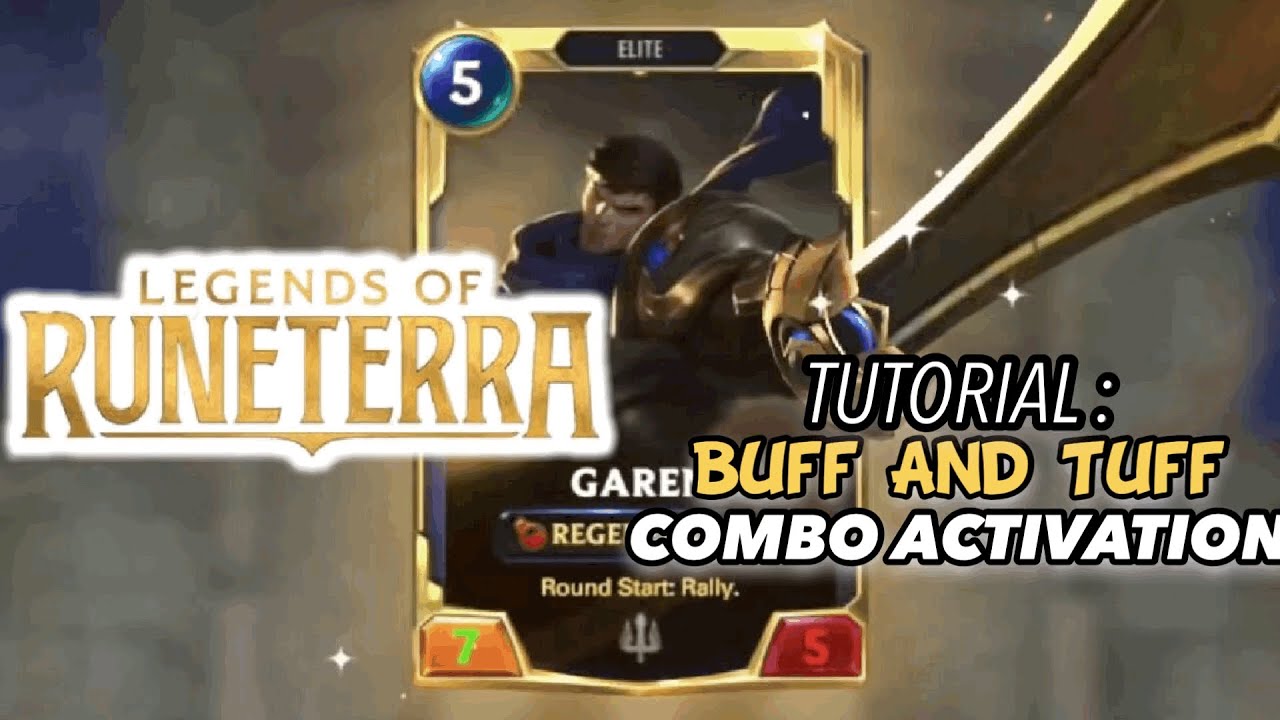 BUFF & TUFF DECK | COMBO ACTIVATION GUIDE | FULL GAMEPLAY | LEGENDS OF ...