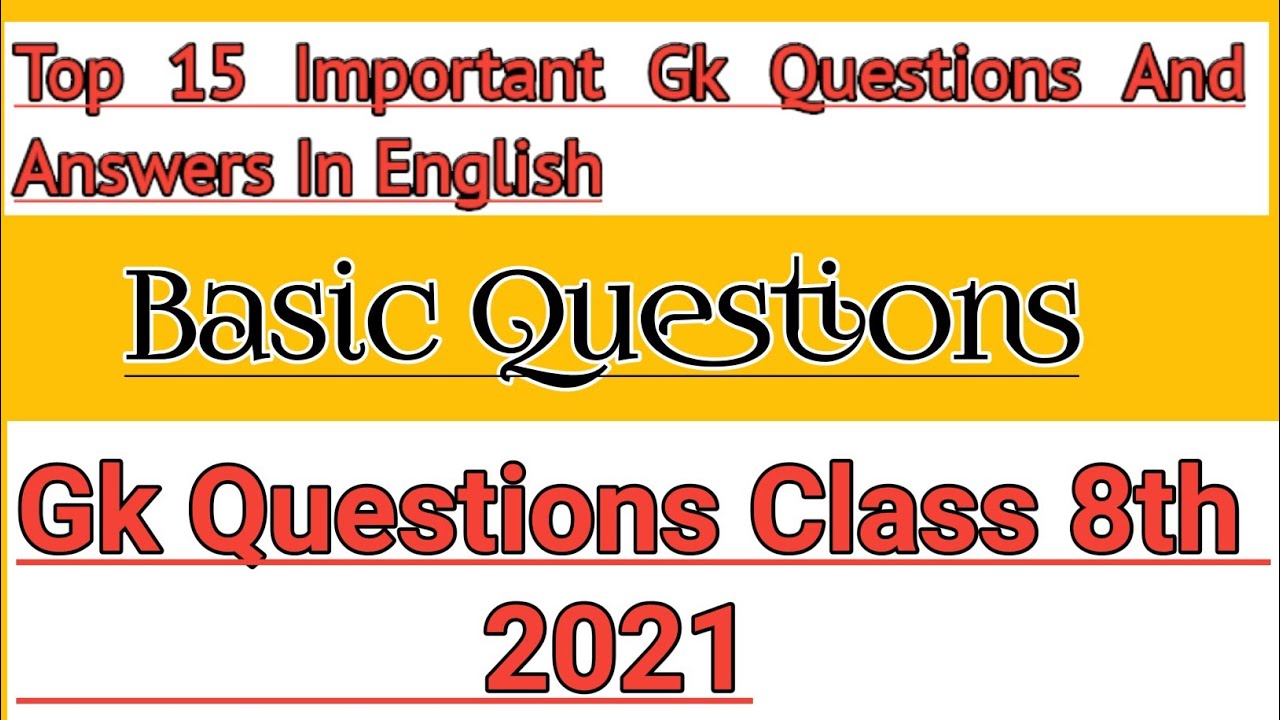 General Knowledge Class 8th | Gk Important Questions And Answers 2021 ...