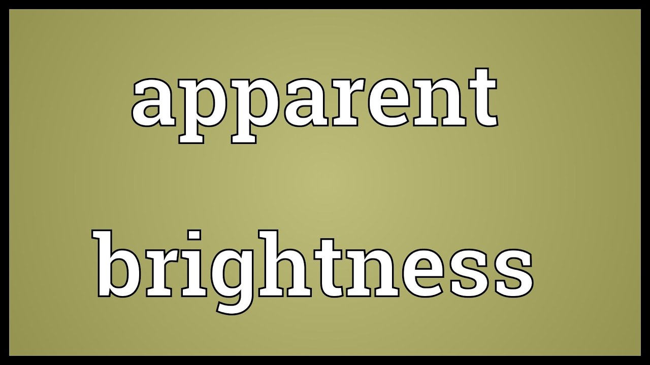 Apparent Brightness Meaning YouTube apparent-brightness-meaning-youtube
