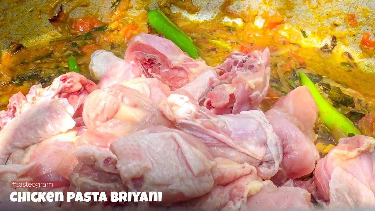 CHICKEN PASTA BIRYANI RECIPE | VILLAGE STYLE | TASTEOGRAM - YouTube