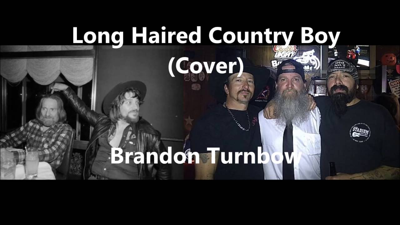Long Haired Country Boy ( Cover) Brandon Turnbow - YouTube