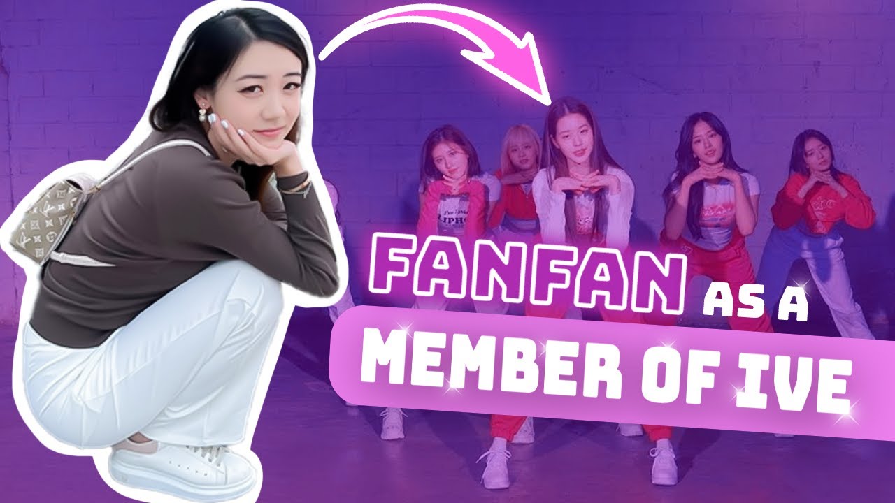 fanfan as a member of the k-pop group ive [직캠] - YouTube