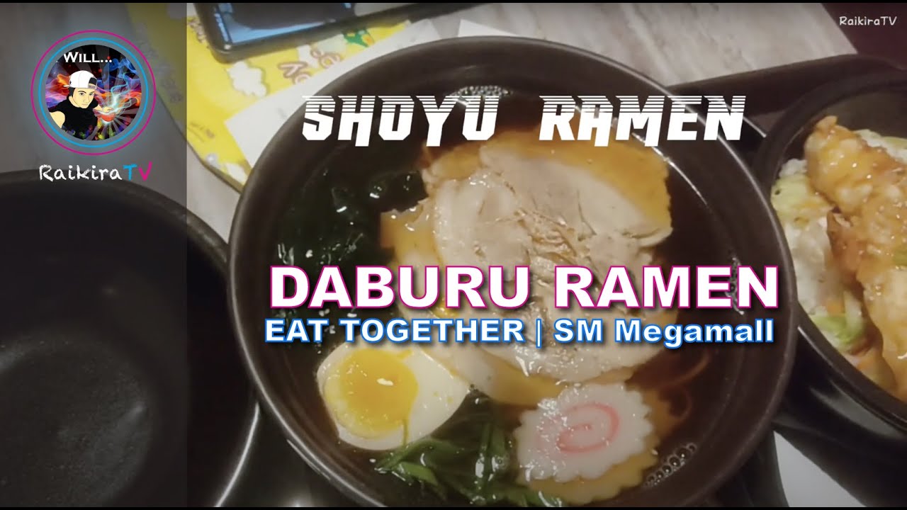 Daburu Ramen @ SM Megamall - YouTube