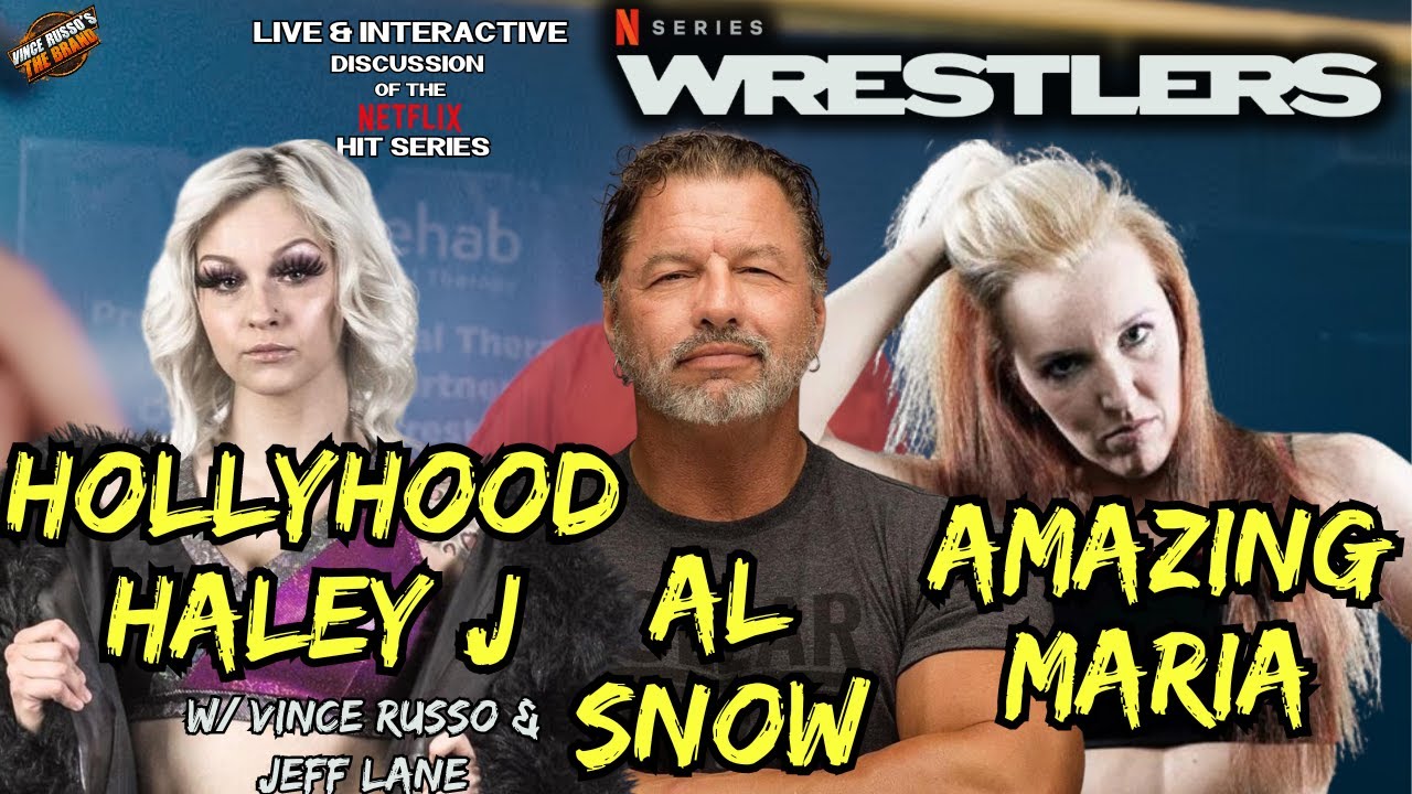 Al Snow, Amazing Maria & HollyHood Haley J talk Netflix's Wrestlers ...