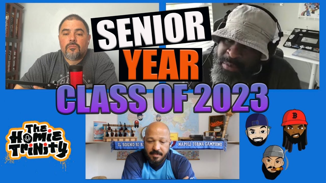 The Homie Trinity Podcast | Senior Year Class of 2023 (A dad's ...