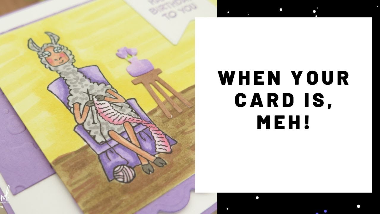When Your Card Is, Meh! Plus Coloring Tips & Storytime - YouTube