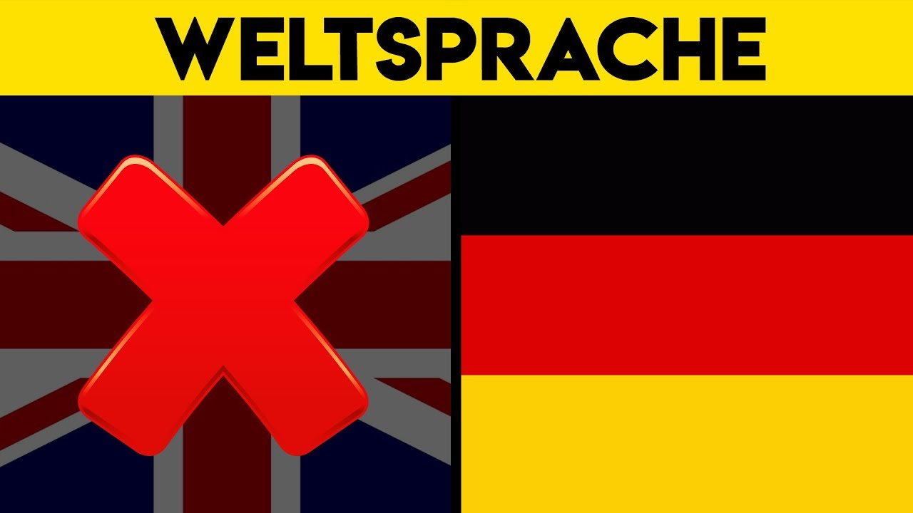Was wäre, wenn DEUTSCH die WELTSPRACHE wäre? - YouTube