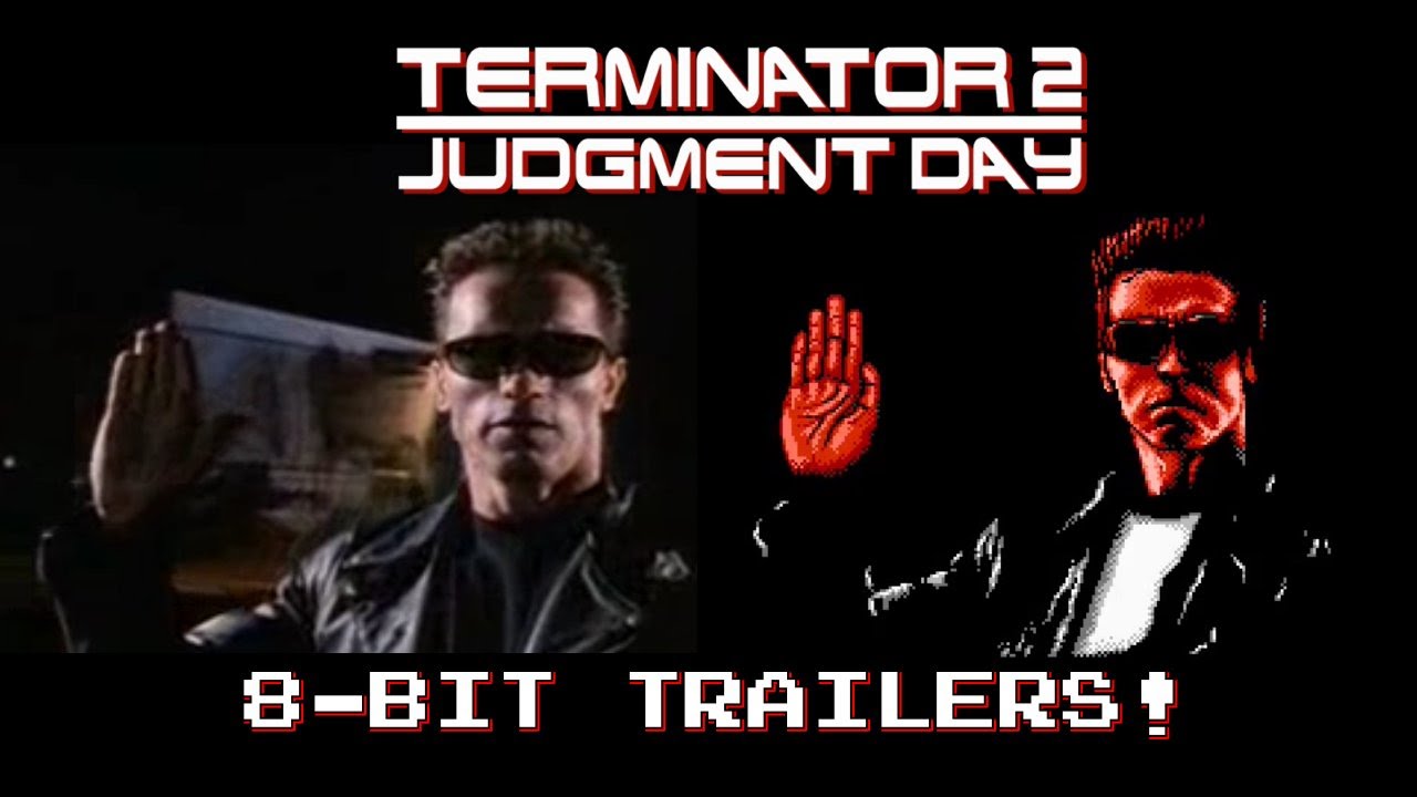 Terminator 2 Trailer (8-Bit Trailers) - YouTube