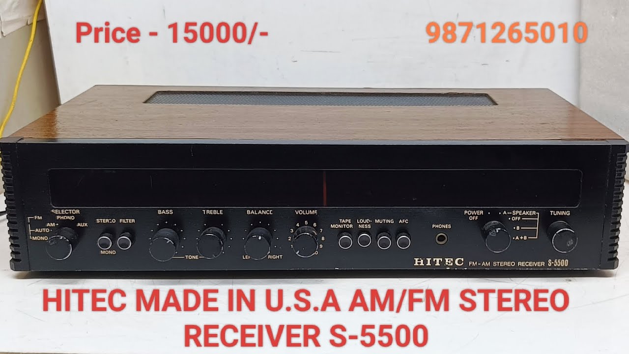 HITEC MADE IN U.S.A STEREO RECEIVER S-5500 Price - 15000/- Only Contact ...
