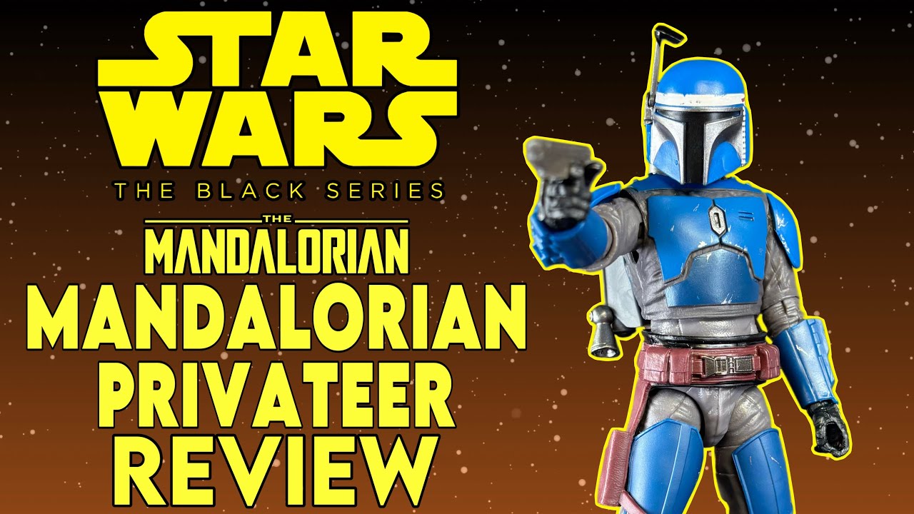 Star Wars The Black Series MANDALORIAN PRIVATEER Review - YouTube