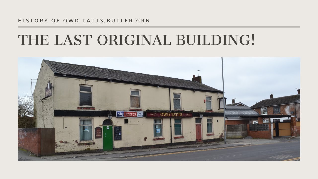 History Off Owd Tatts, Butler Green | The Last Original Building at ...