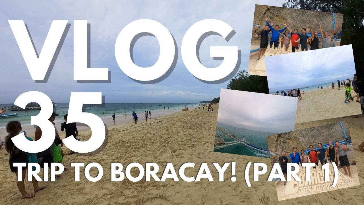 VLOG #35 TRIP TO BORACAY! (PART 1) - YouTube