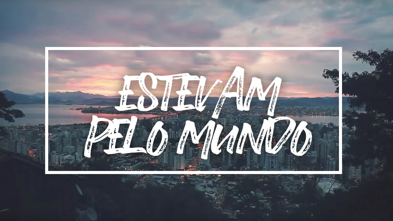 Estevam Pelo Mundo - O seu canal de viagens! - YouTube