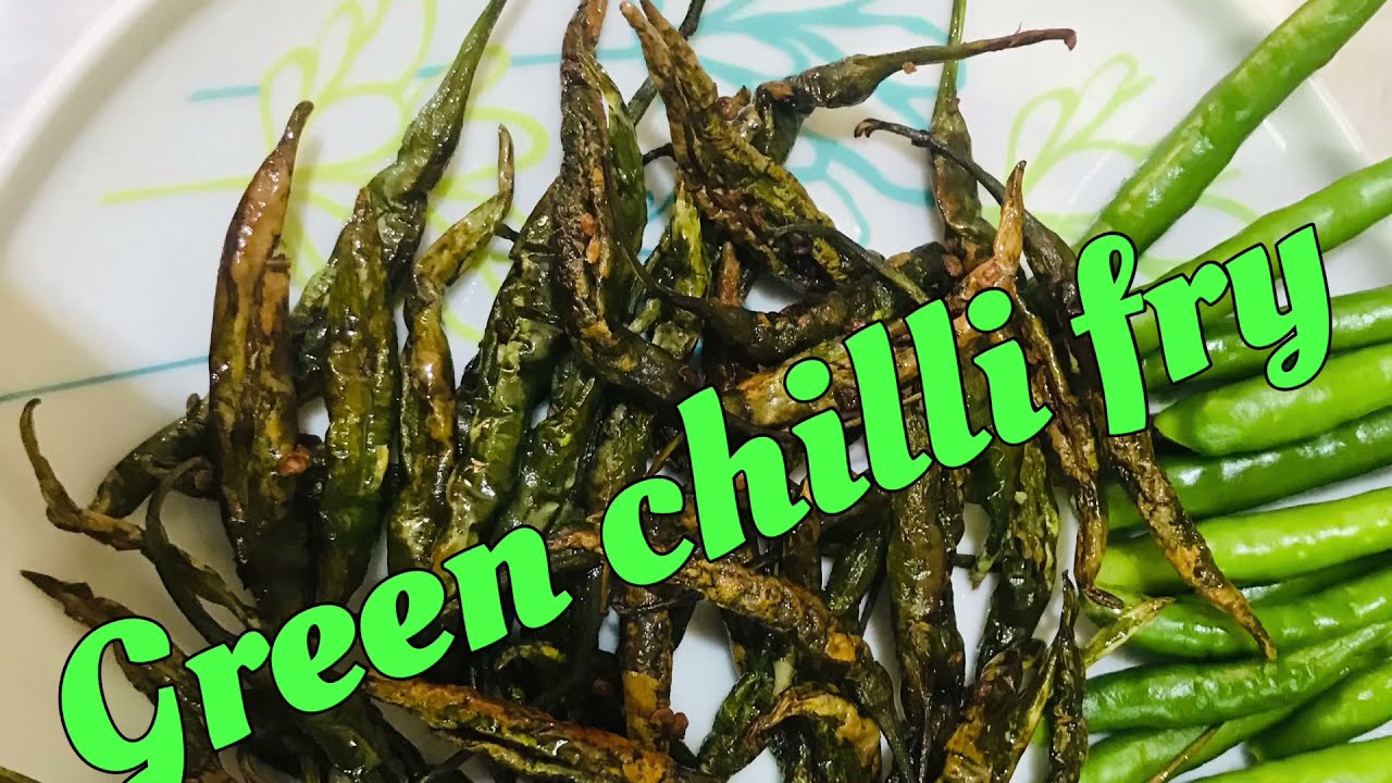 Green chilli fry - YouTube