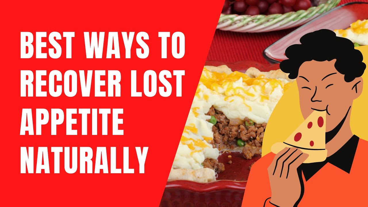 How to regain lost appetite naturally | Easy and effective tips to feel ...