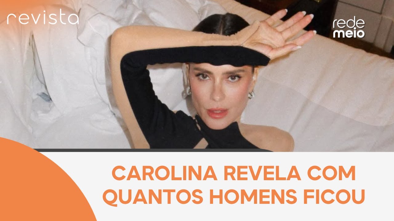 MARIA FIFI: Carolina Dieckmann revela com quantos homens ficou na vida ...