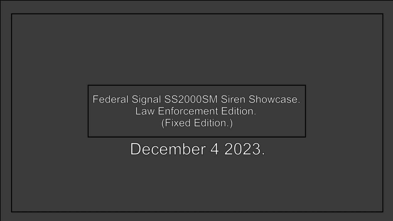 Federal Signal SS2000SM Siren Showcase Video. (Law Enforcement Edition ...