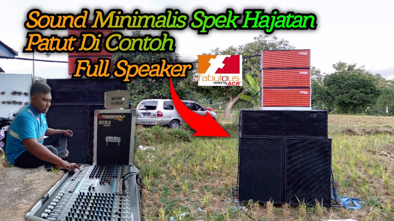 PATUT DI CONTOH || SOUND MINIMALIS SPEK HAJATAN || SOUND SYSTEM PERMATA ...