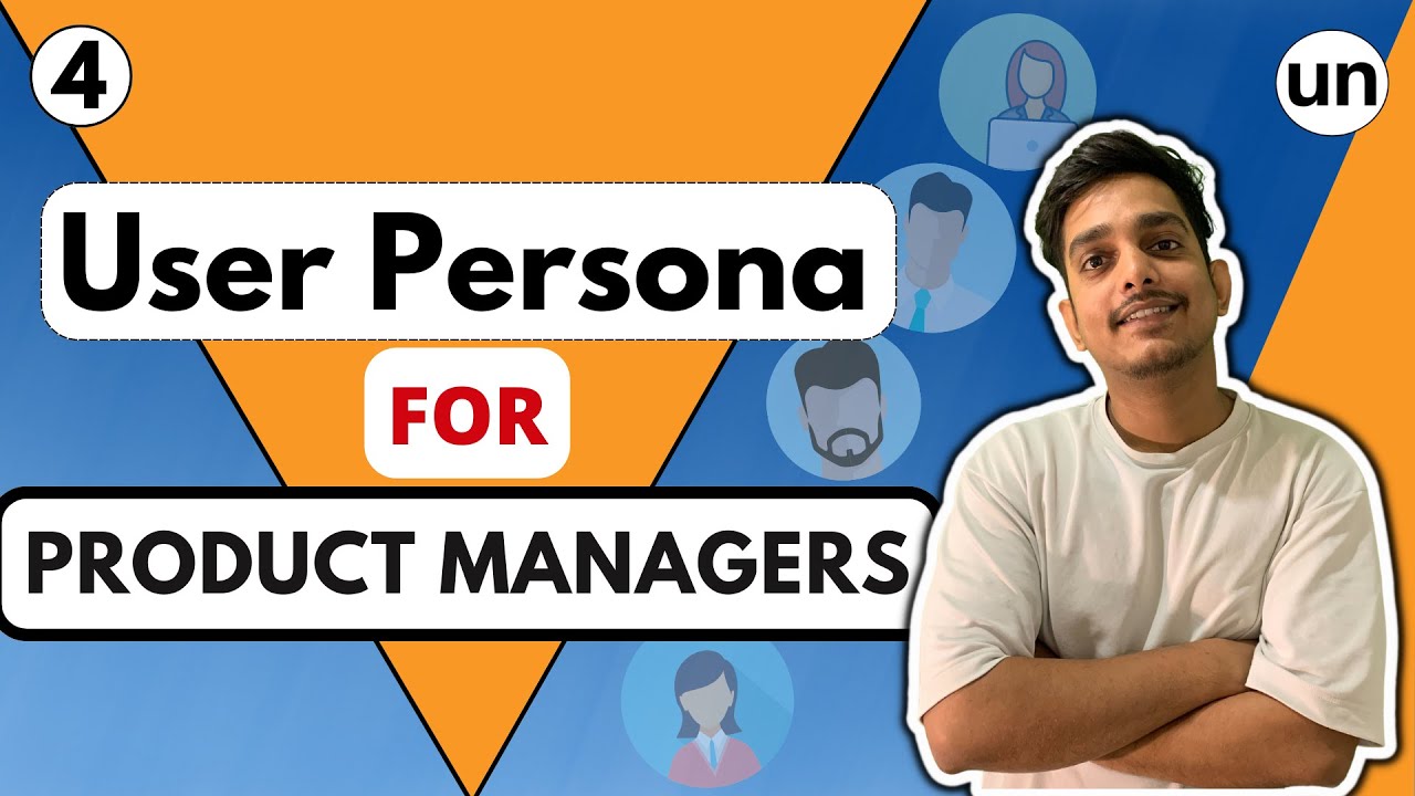 User Persona for Product Managers | Episode 4 | CRASH COURSE | PRODUCT ...