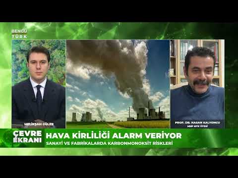 Çevre Kirliliğine Bağlı Karbon Monoksit Patlaması - Çevre Ekranı  | 31 Ocak 2025 - Hasan Kalyoncu