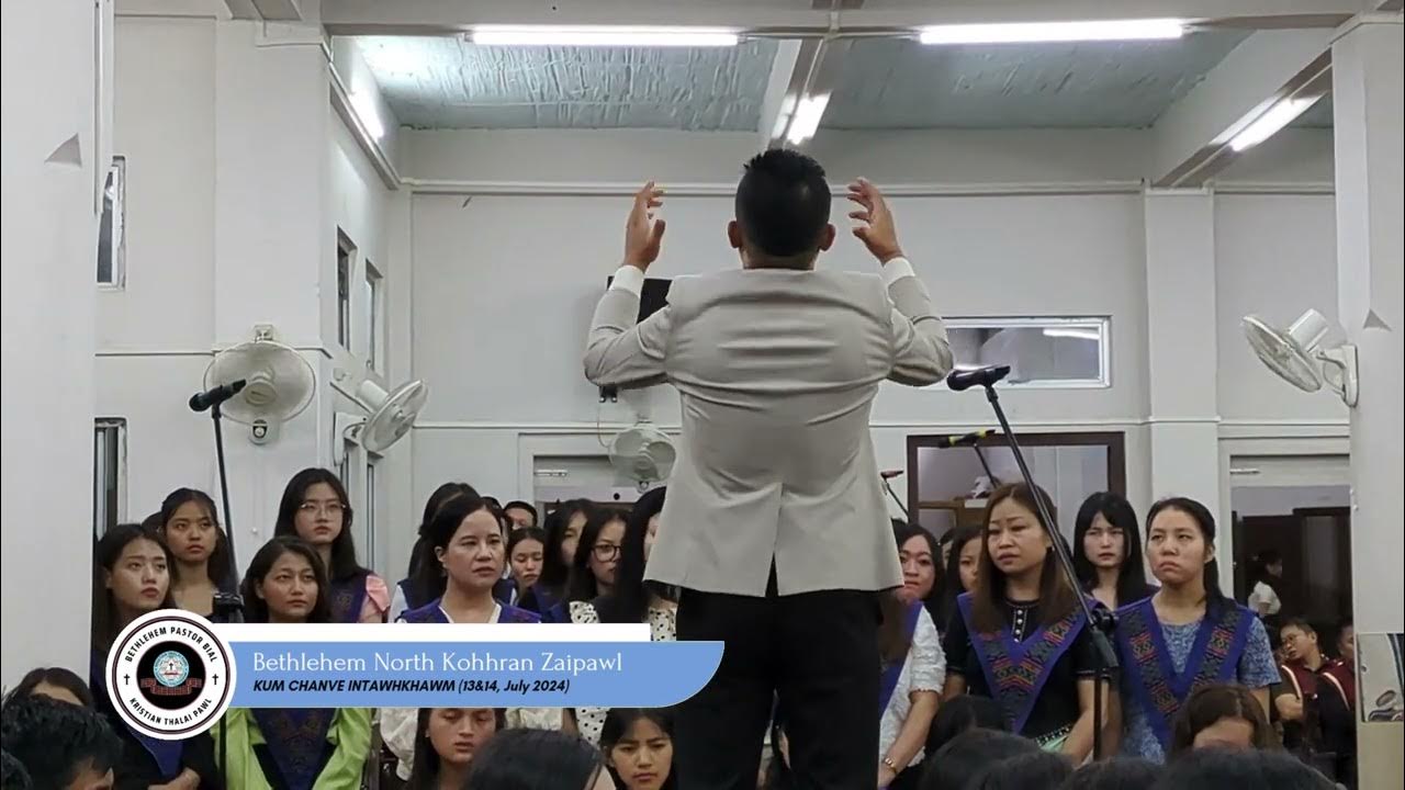 Bethlehem North Kohhran Zaipawl | Bethlehem Pastor Bial - Kum Chanve Intawhkhawm 2024 - YouTube