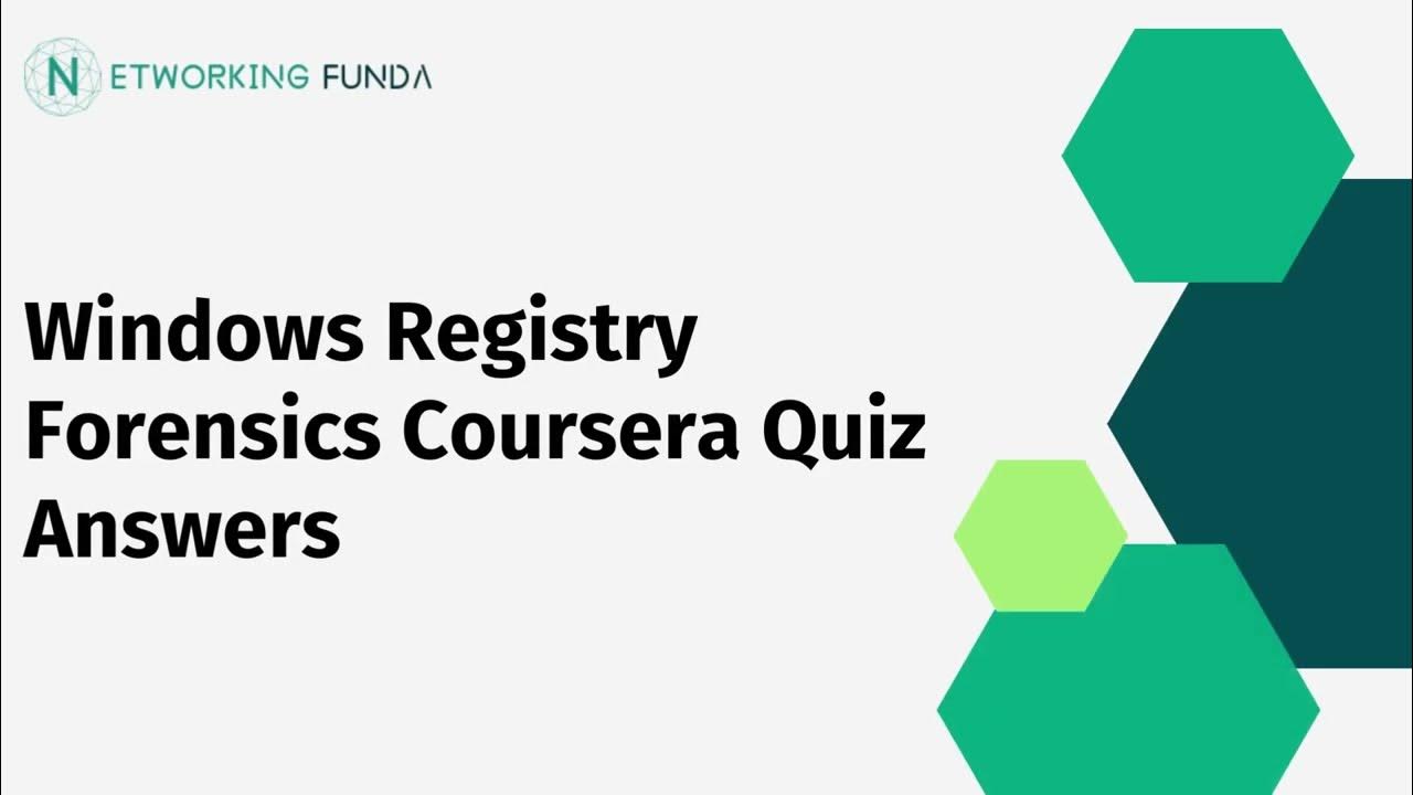 Windows Registry Forensics Coursera Quiz Answers | Networking Funda - YouTube
